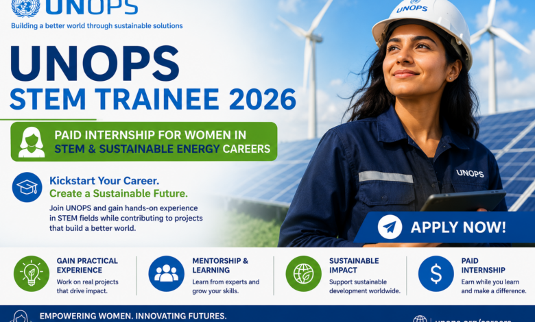 UNOPS STEM Trainee 2026: Paid Internship for Women in STEM ...